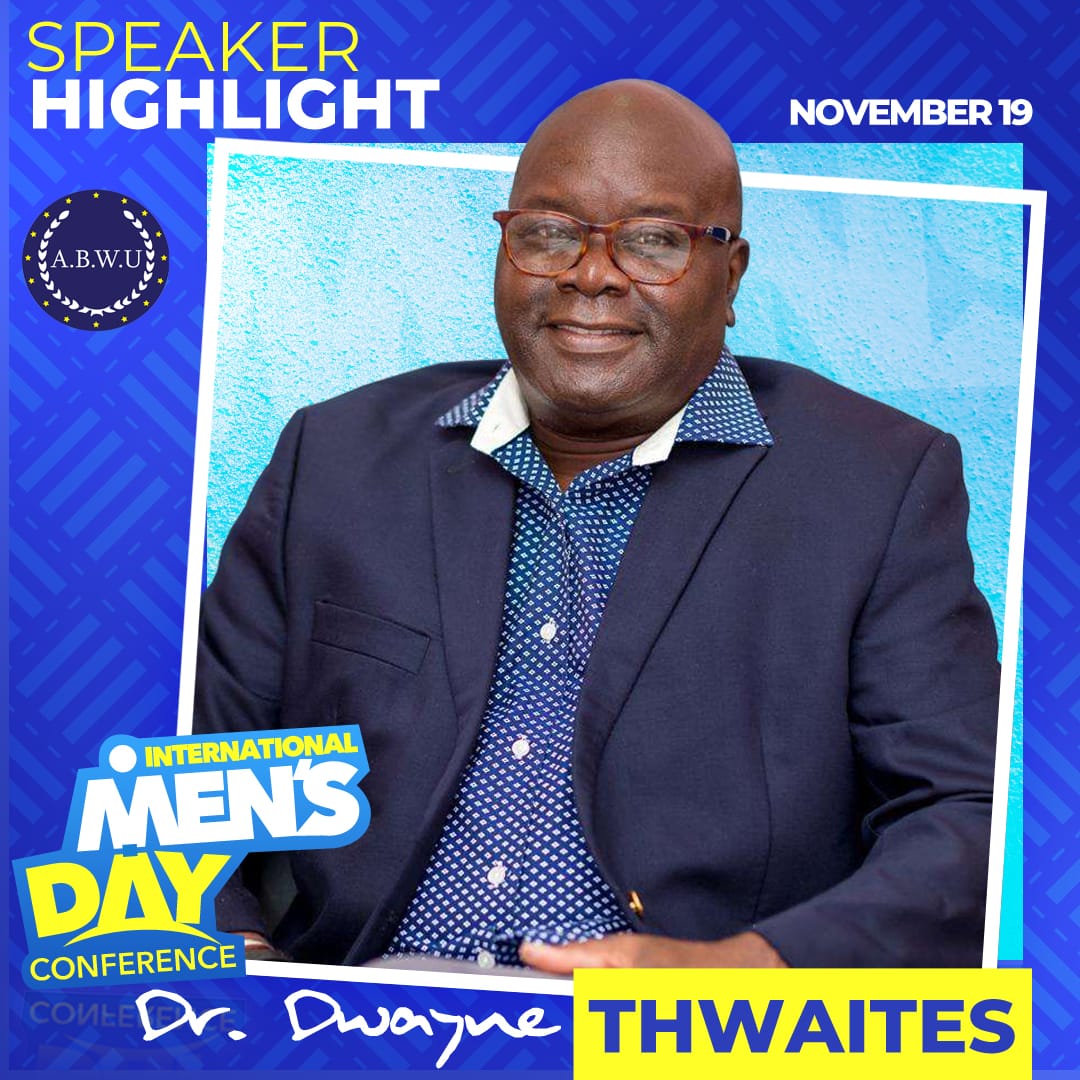 ABWU Announces Dr Dwayne ‘Baba’ Thwaites as Featured Speaker for 2025 ...