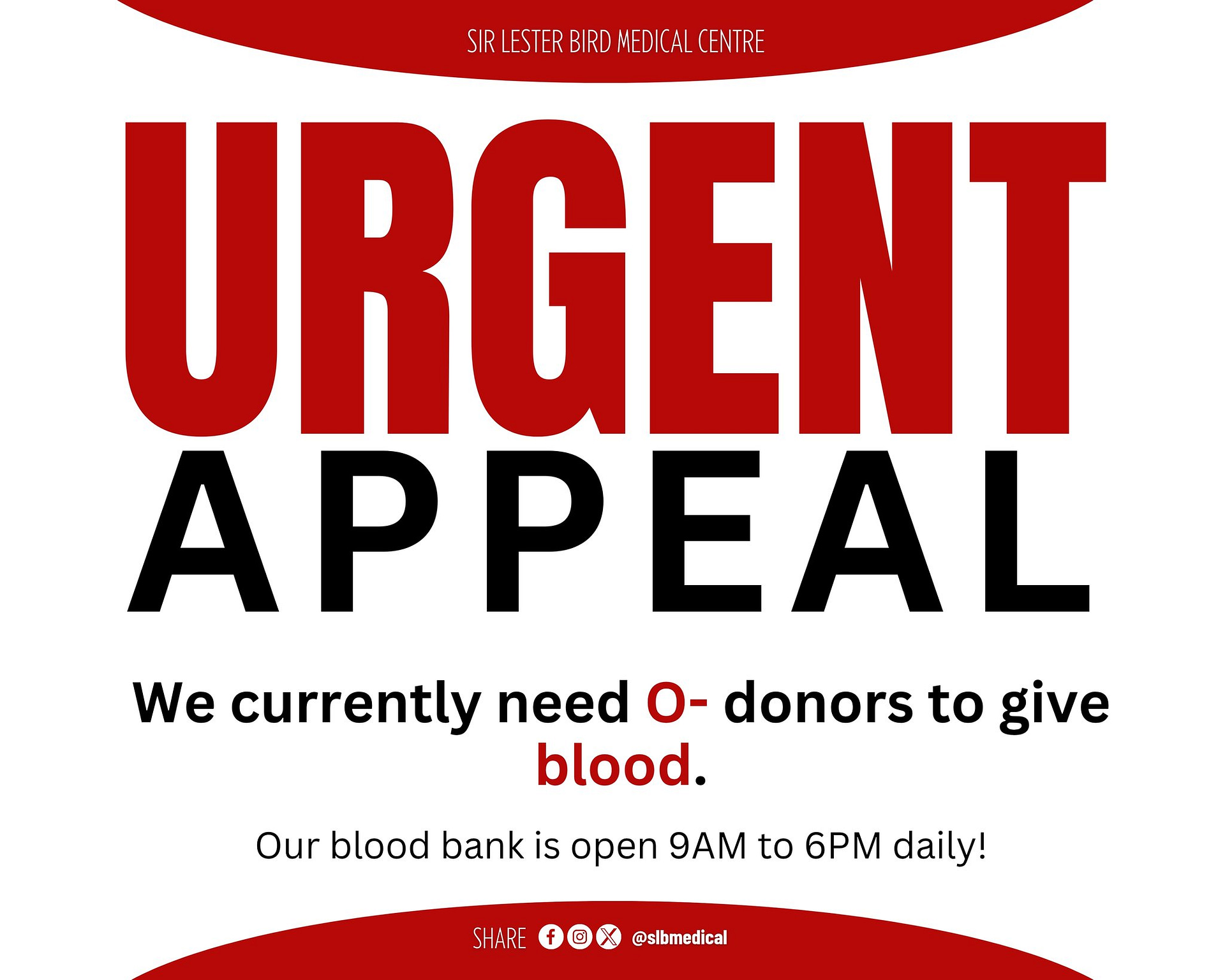 Sir Lester Bird Medical Centre Issues Urgent Call for O-Negative Blood ...